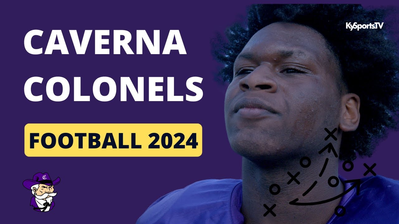 Caverna Colonels Football Preview 2024 Season Opener | KySports
