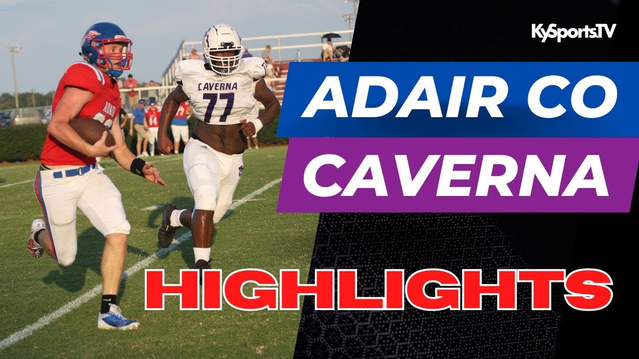 Adair County vs Caverna HIGHLIGHTS – HS Football 2024 | KySports