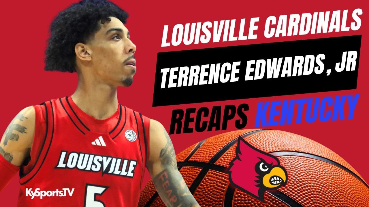 Louisville Cardinals Basketball Terrence Edwards Jr Recaps Rivalry Game ...